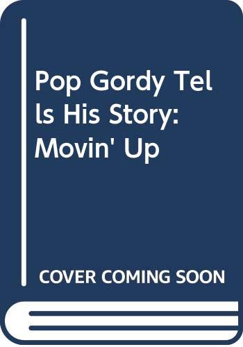 Pop Gordy Tells His Story: Movin' Up: Gordy, Berry: 9780060220549 ...
