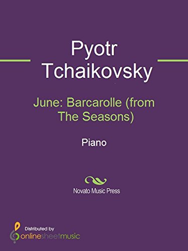 June: Barcarolle (from The Seasons) - Kindle edition by Pyotr ...