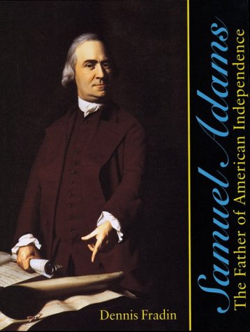 Amazon.com: Samuel Adams: The Father of American Independence: Fradin ...