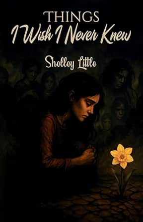 Amazon.com: Things I Wish I Never Knew eBook : Little , Shelly: Kindle ...