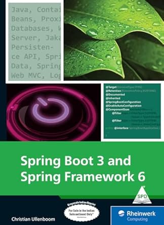 Buy Spring Boot 3 and Spring Framework 6 - Develop Java Applications ...