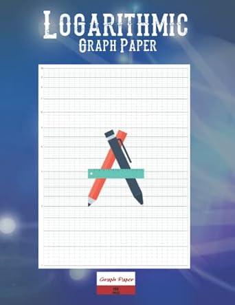 Logarithmic Graph Paper: Notebook Logarithmic Graph Paper ,for Job or ...
