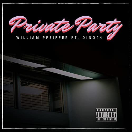 Play Private Party by William Pfeiffer feat. Dino44 on Amazon Music Unlimited