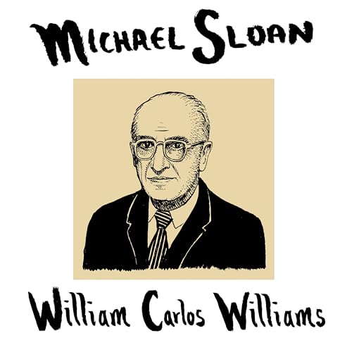 Play William Carlos Williams by Michael Sloan on Amazon Music
