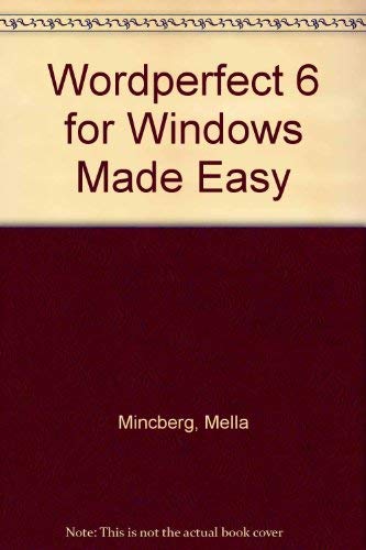 Wordperfect 6 for Windows Made Easy: Mincberg, Mella: 9780078819254 ...