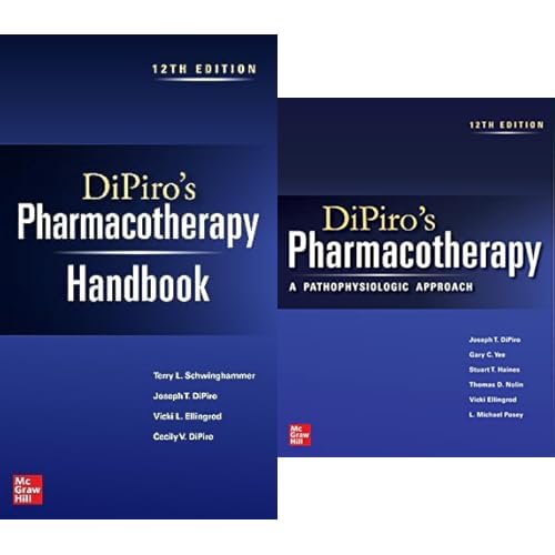 DiPiro's Pharmacotherapy: A Pathophysiologic Approach, 12th Edition ...