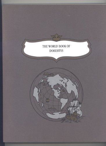 The World Book of Dohertys By Halbert's Family Heritage: Halbert's ...