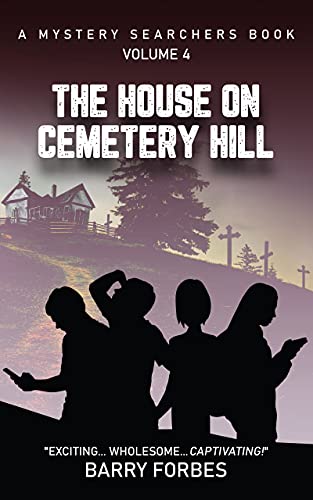 The House on Cemetery Hill (A Mystery Searchers Book Book 4) - Kindle ...