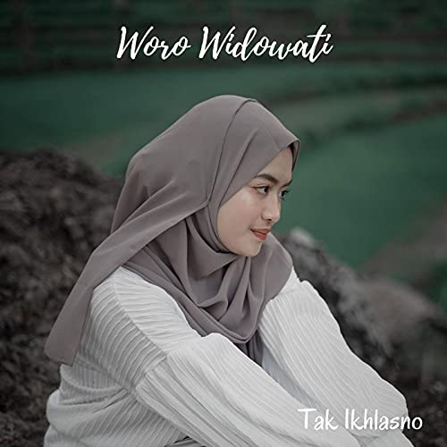Écouter Tak Ikhlasno par Woro Widowati sur Amazon Music Unlimited