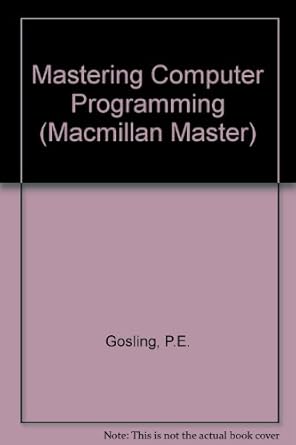 Mastering Computer Programming (Macmillan Master S.) : Gosling, P.E ...
