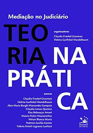 Amazon.fr - MEDIACAO NO JUDICIARIO - TEORIA NA PRATICA E PRATICA NA ...
