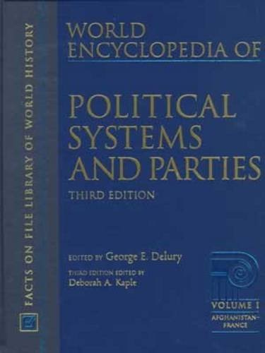 World Encyclopedia of Political Systems and Parties: Deborah Kaple ...
