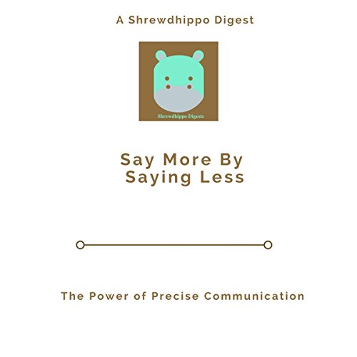 Amazon.com: Saying More by Saying Less: The Power of Precise ...