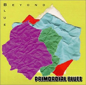 Blues, Primordial - Beyond Blue - Amazon.com Music