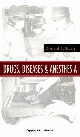 Drugs, Diseases, and Anesthesia: 9780397587360: Medicine & Health ...