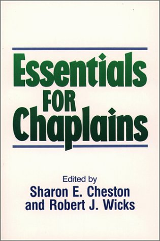 Essentials for Chaplains: Cheston, Sharon E., Wicks, Robert J ...
