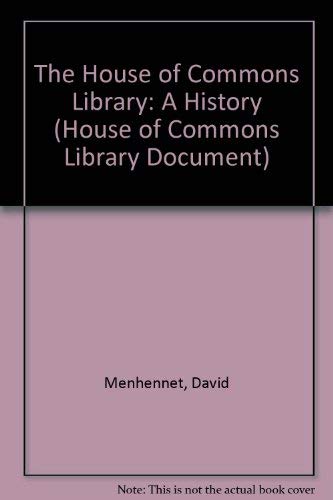 The House of Commons Library: A history (House of Commons Library ...