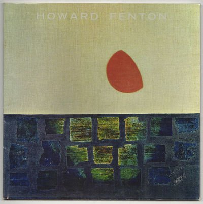 Howard Fenton;: A retrospective exhibition 1948-1968: Fenton, Howard ...
