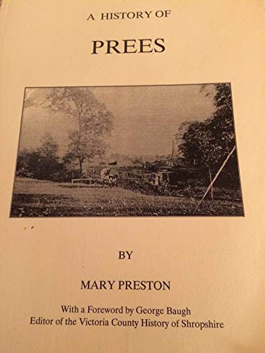 A History of Prees: Amazon.co.uk: Mary Preston: 9780952778004: Books