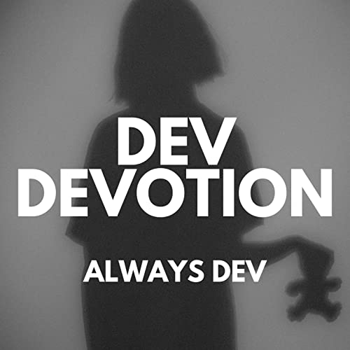 Écouter Always Dev par Dev Devotion sur Amazon Music Unlimited