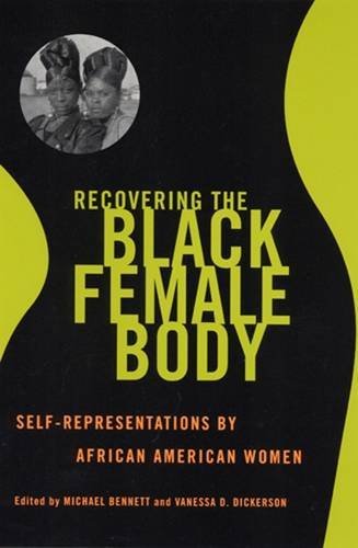 Recovering the Black Female Body: Self-Representation by African ...