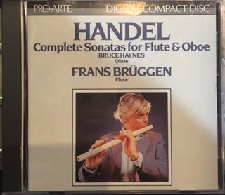 Frans Bruggen, flute, Bruce Haynes, oboe, Bob Van Asperen, harpsichord ...