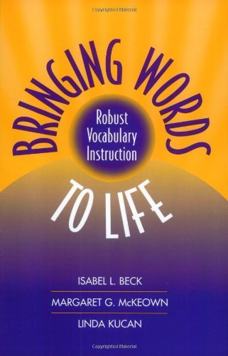 Bringing Words to Life: Robust Vocabulary Instruction 1st by Isabel L ...