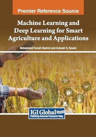 Buy Machine Learning And Deep Learning For Smart Agriculture And