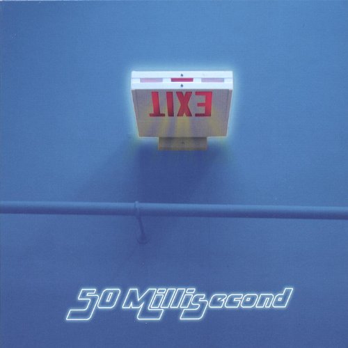 Play Exit by 50 Millisecond on Amazon Music
