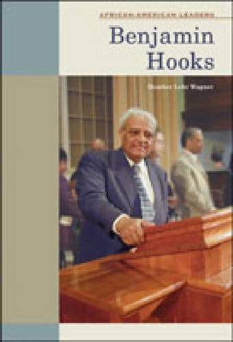 Amazon.com: Benjamin Hooks (African-American Leaders): 9780791076859 ...