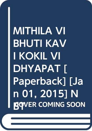 Buy MITHILA VIBHUTI KAVI KOKIL VIDHYAPAT Book Online at Low Prices in ...