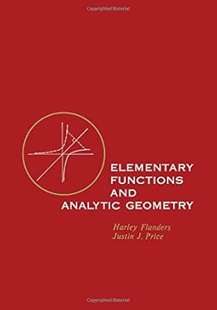 Elementary functions and analytic geometry: Flanders, Harley; Price ...