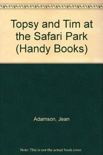 Topsy and Tim at the Safari Park (Topsy and Tim Handy Books): Gareth ...