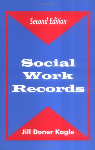 Amazon.com: Social Work Records: 9780881338874: Kagle, Jill Doner: Books