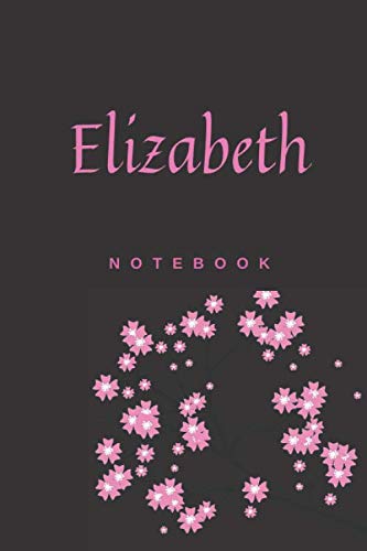 Amazon.com: Elizabeth Notebook : Notebook for Elizabeth, Lined Notebook ...