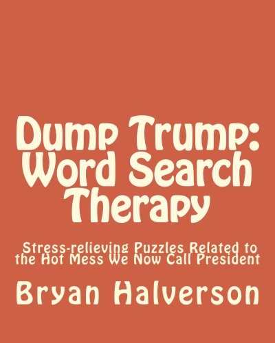 Dump Trump - Word Search Therapy: Dump Trump - Word Search Therapy ...