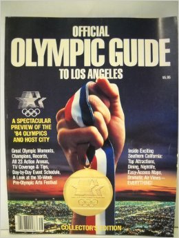 Official Olympic Guide to Los Angeles a Spectacular Preview of the '84 ...