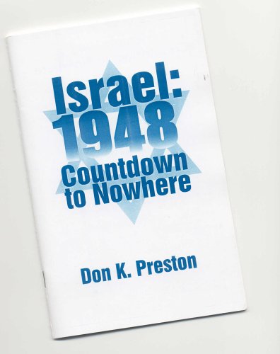 Israel 1948 Countdown to Nowhere: Don K. Preston: 9780965380447: Amazon ...