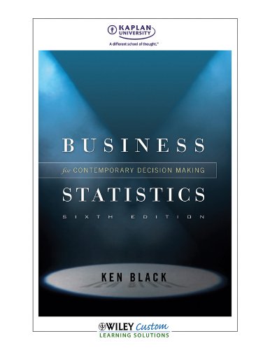 Business Statistics for Contemporary Decision Making Ken Black 6Th ...
