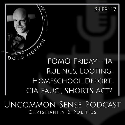 FOMO Friday – 1A Rulings, Looting, Homeschool Deport, CIA Fauci, SHORTS ...