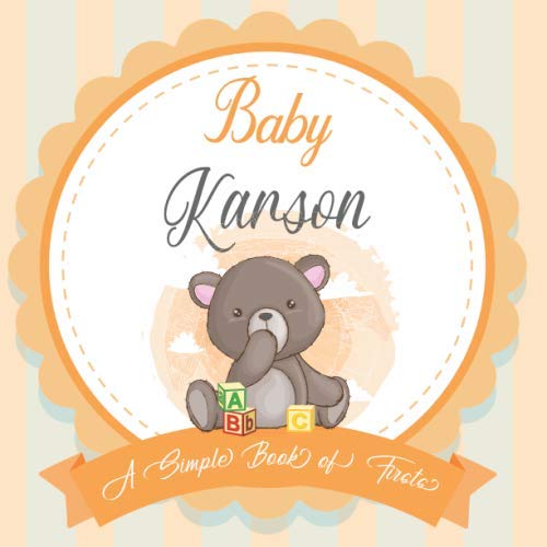 Baby Karson A Simple Book of Firsts: A Baby Book and the Perfect ...