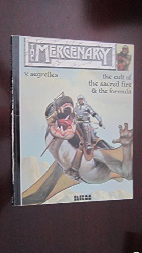 The Mercenary: The Cult of the Sacred Fire & The Formula by Vicente ...
