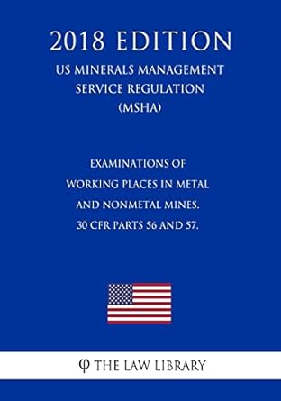 Examinations of Working Places in Metal and Nonmetal Mines. 30 CFR ...