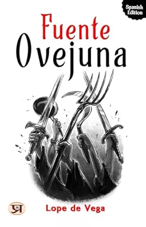 Fuente Ovejuna (Spanish Edition) eBook : Lope de Vega: Amazon.in ...