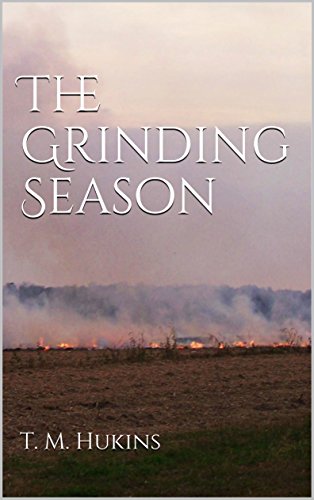 The Grinding Season - Kindle edition by Hukins, T. M.. Literature ...