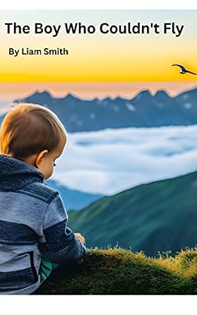 Amazon.com: The boy who couldn't fly eBook : Smith, Liam, Smith, Liam ...