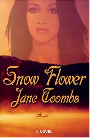 Snow Flower: Toombs, Jane: 9781592797066: Amazon.com: Books