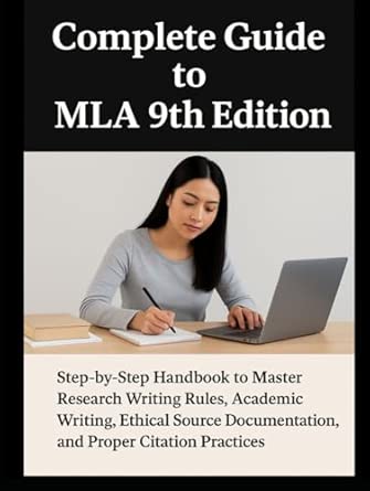 Amazon.com: Complete Guide to MLA 9th Edition: Step-by-Step Handbook to ...