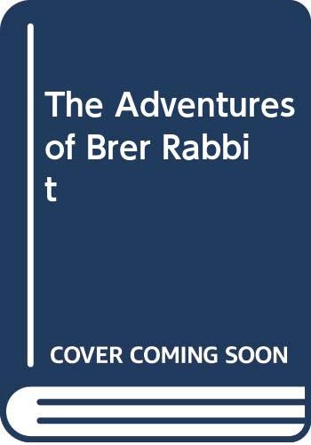 The Adventures of Brer Rabbit: Harris, Joel Chandler, Baber, Frank ...