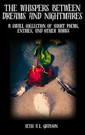 Amazon.com: The Whispers Between Dreams and Nightmares: A Small ...
